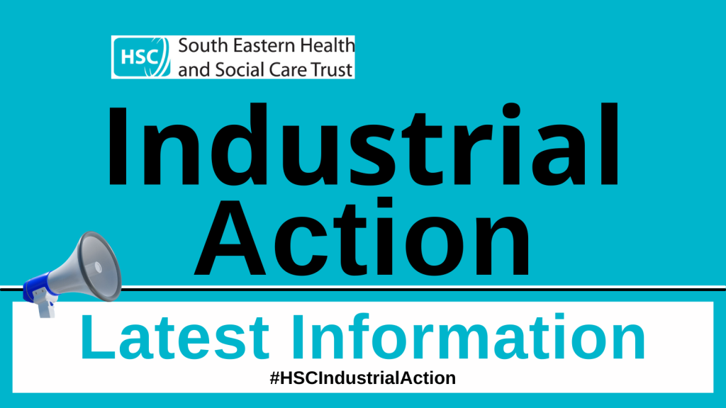 Industrial Action 2023 - South Eastern Health & Social Care Trust