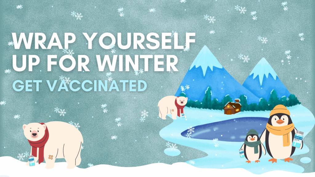 Wrap Yourself Up For Winter- Get Vaccinated! - South Eastern Health ...